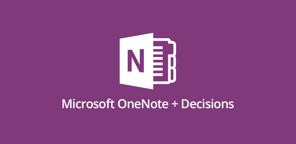 Supercharge OneNote with Decisions for more successful meetings